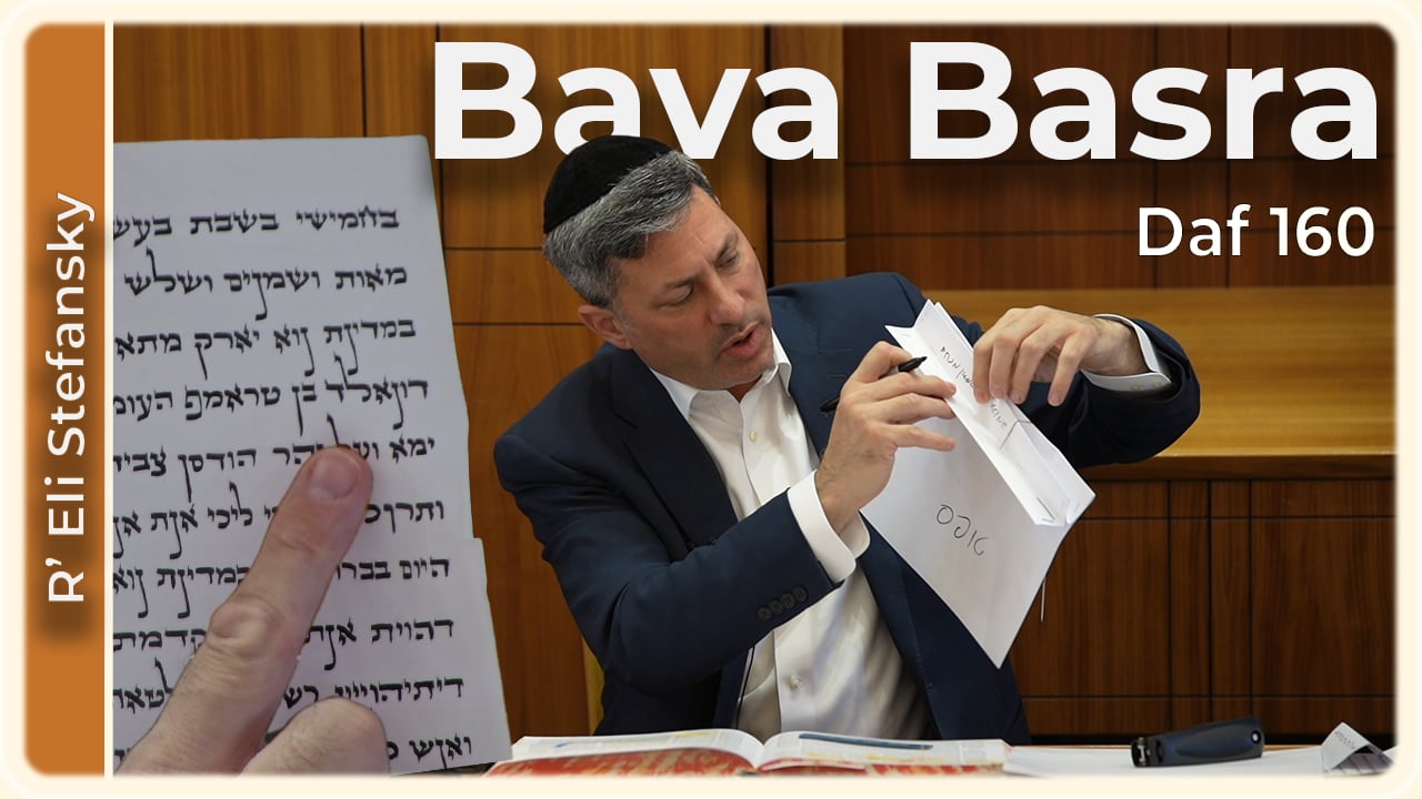 R' Eli Stefansky | Daf Yomi Bava Basra Daf 160