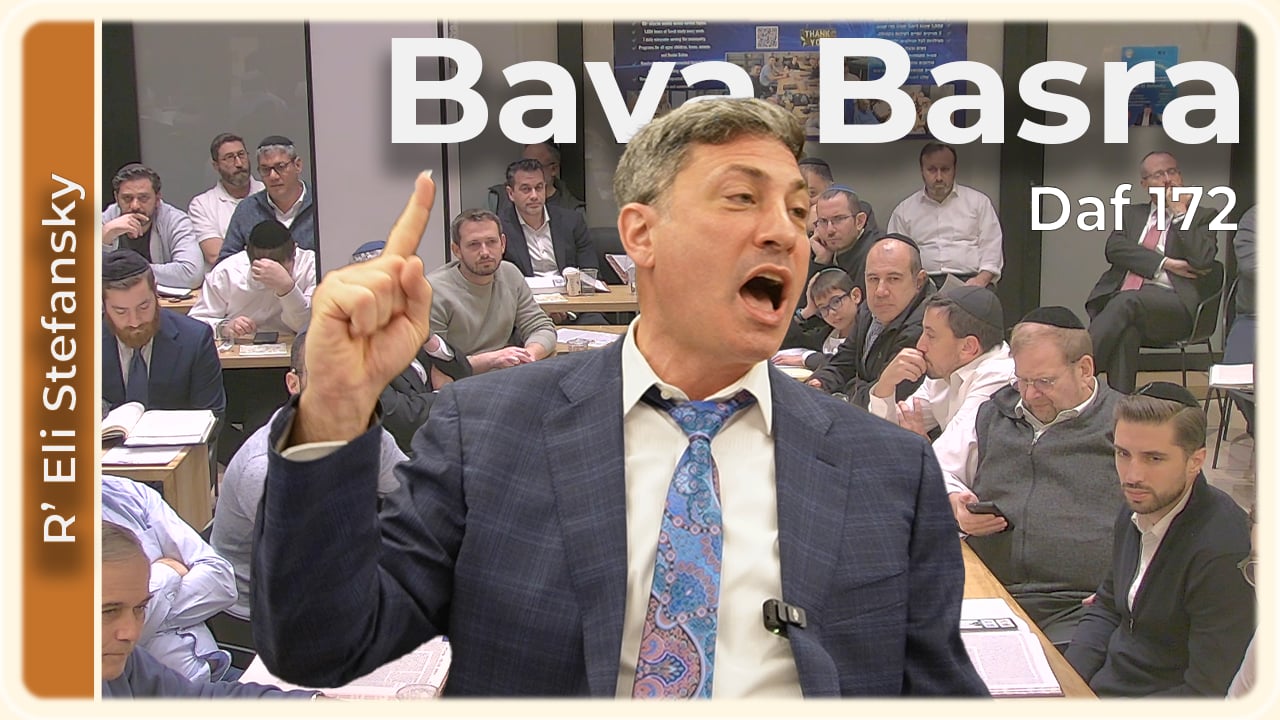 R' Eli Stefansky | Daf Yomi Bava Basra Daf 172