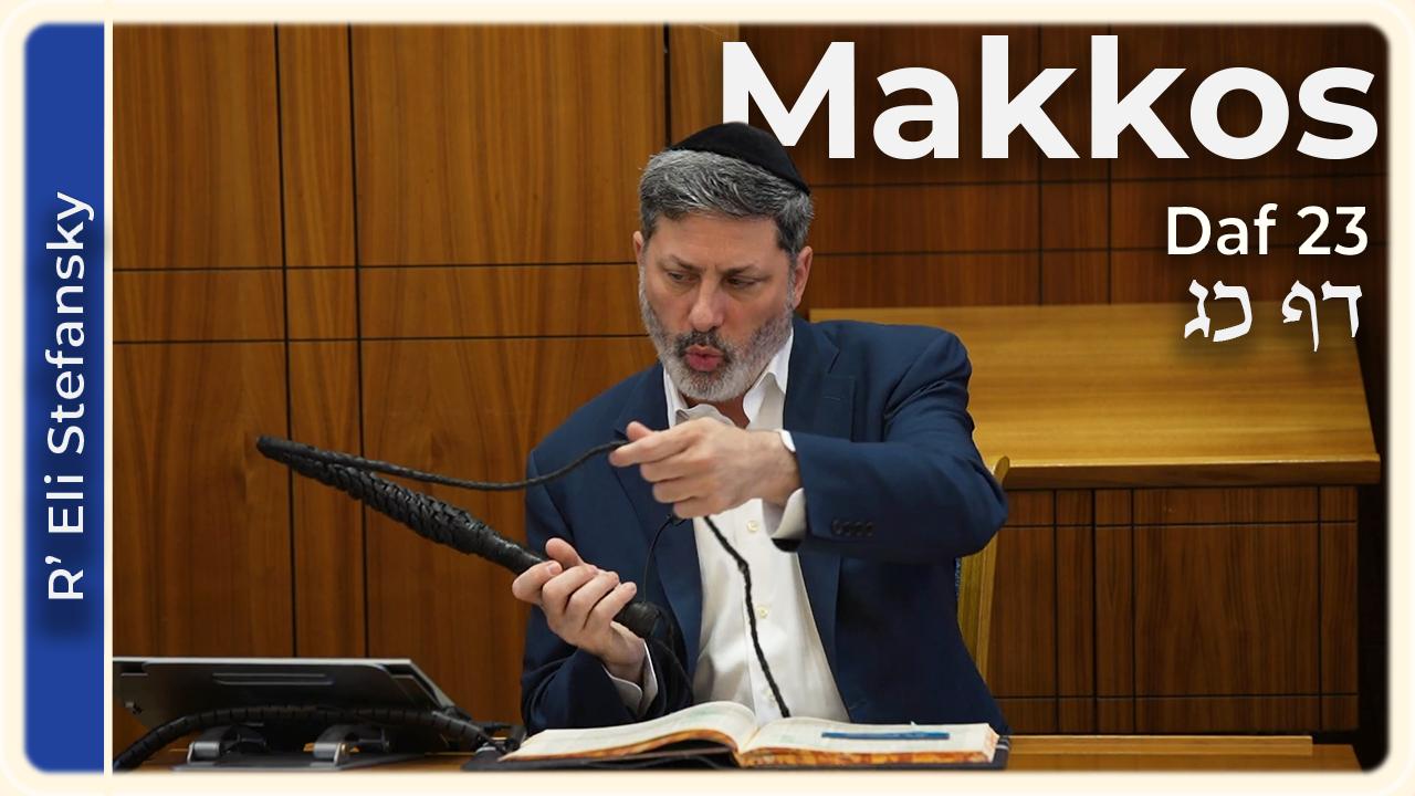 R' Eli Stefansky | Daf Yomi Makkos Daf 23