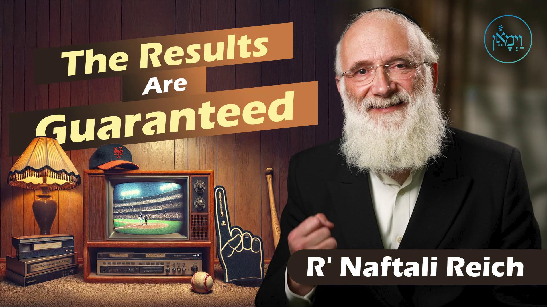 R' Naftali Reich | Vayimaen (וימאן) - The Results Are Guaranteed