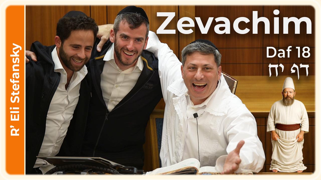 R' Eli Stefansky | Daf Yomi Zevachim Daf 18